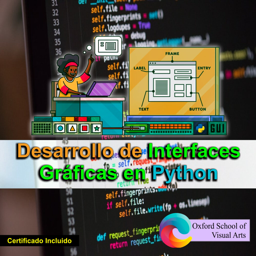 Desarrollo de Interfaces Gráficas en Python - Oxford School of Visual Arts